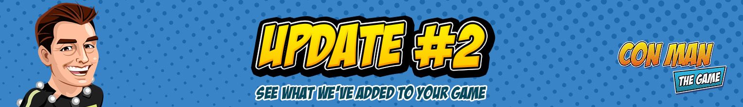 Con Man the Game has a huge new game update! From Alan Tudyk